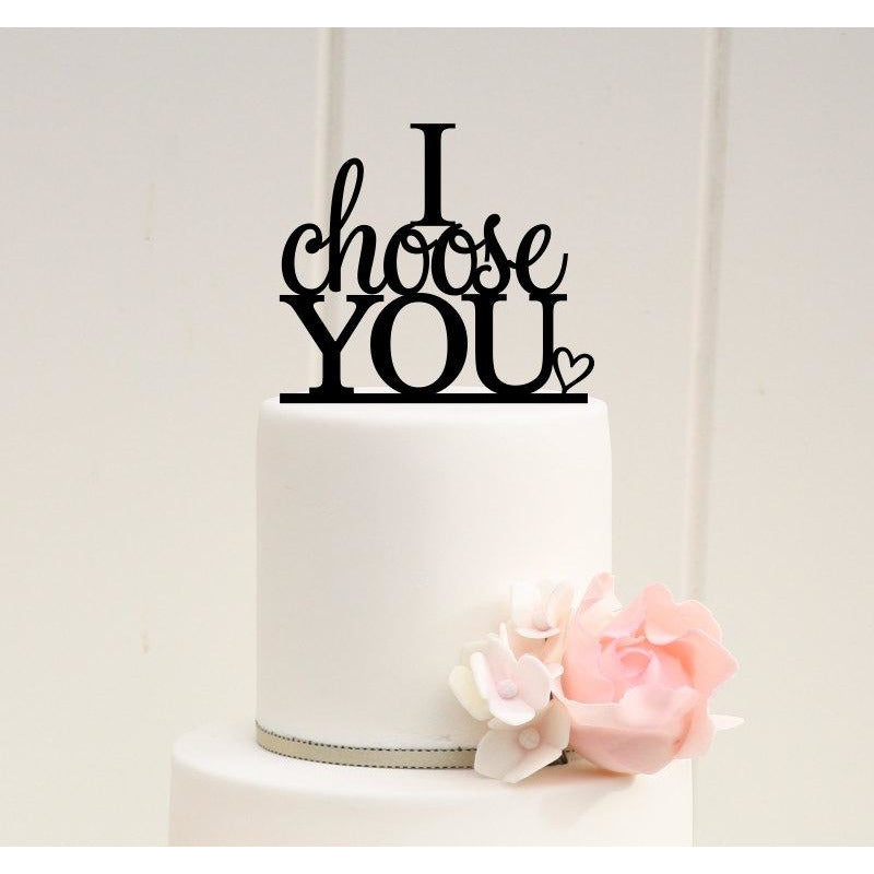 I Choose You Wedding Cake Topper - Custom Cake Topper – Wedding ...