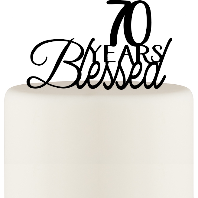 70 Years Blessed Cake Topper - 70th Birthday Cake Topper – Wedding ...